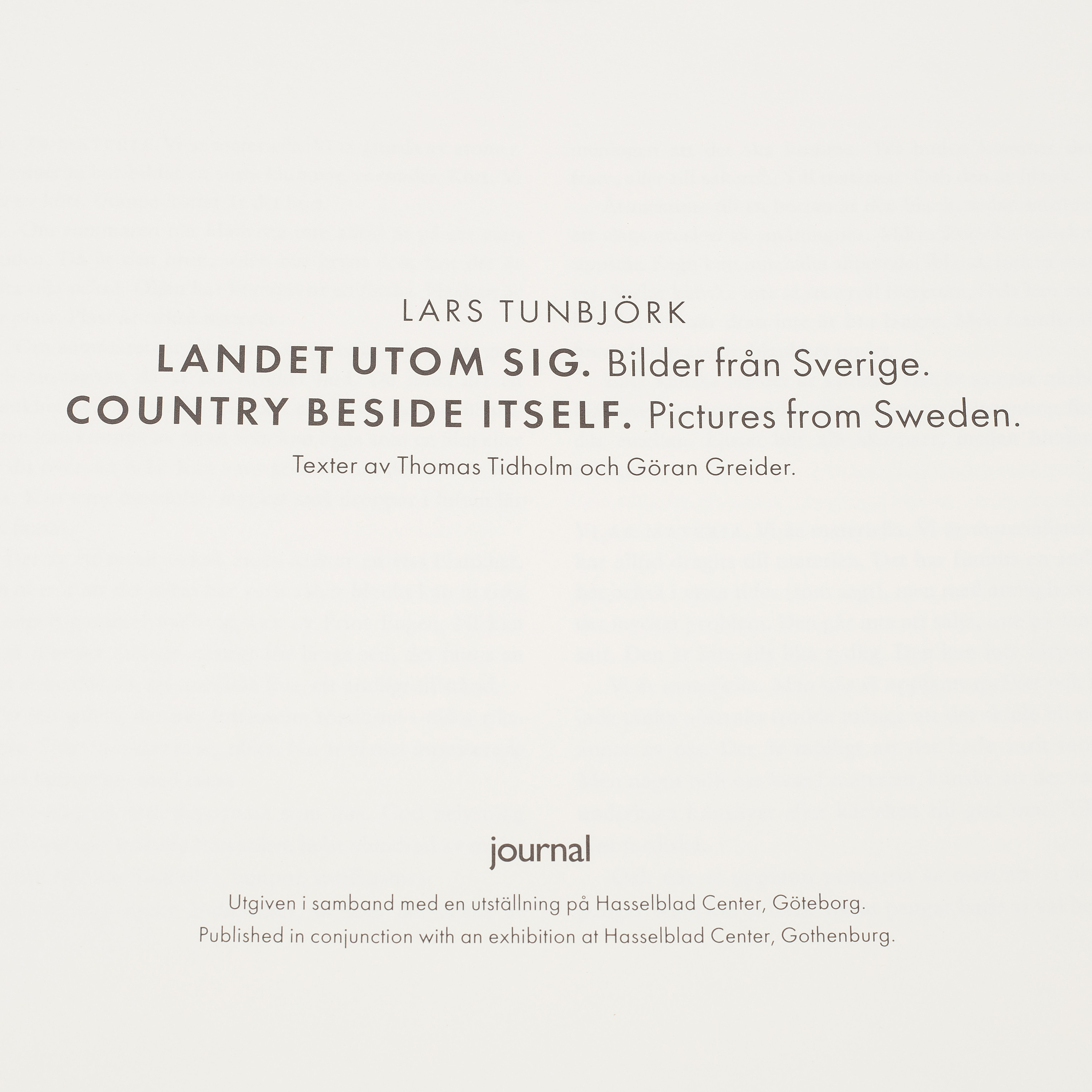 LARS TUNBJÖRK, bok/journal, "Landet utom sig", 1993. - Bukowskis