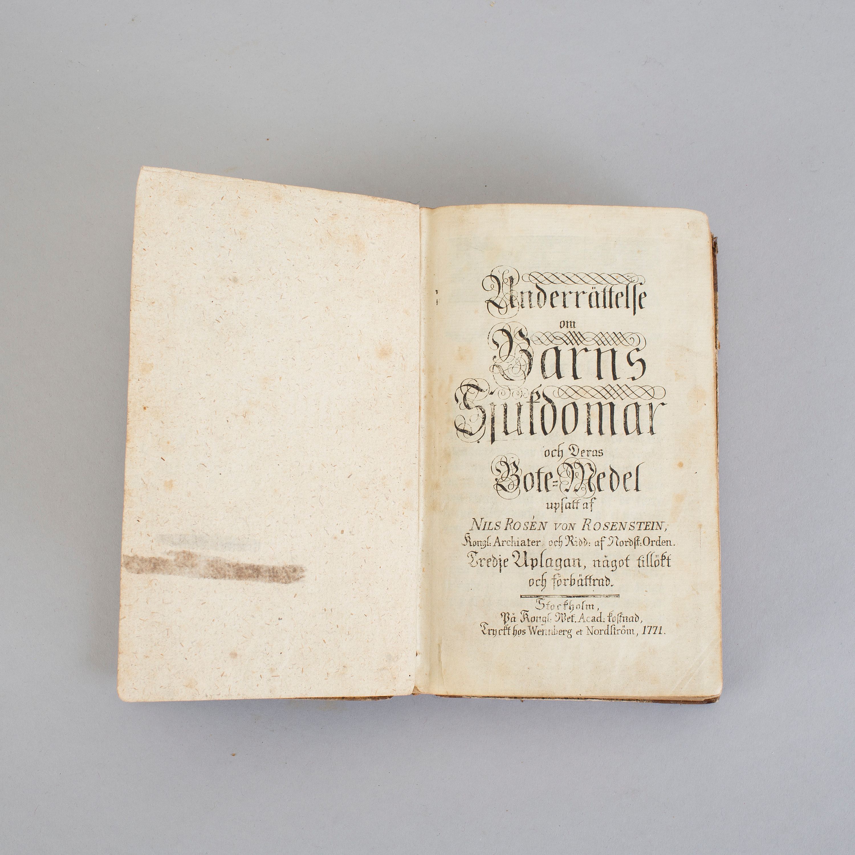 NILS ROSÉN VON ROSENSTEIN. Underrättelse om Barns Sjukdomar och deras ...