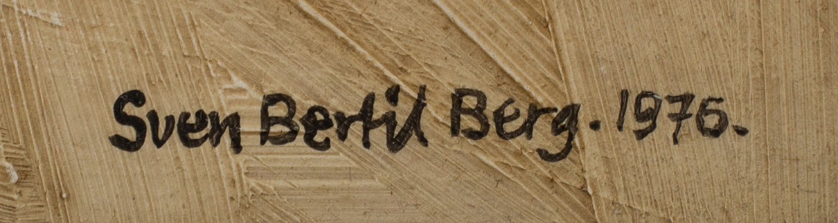 SVEN BERTIL BERG, oil on panel, signed and dated- 1976. - Bukowskis